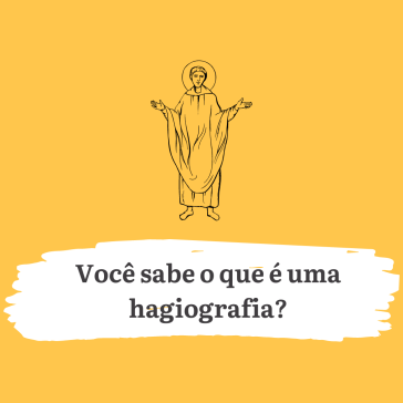O que é uma hagiografia? – Vidaria